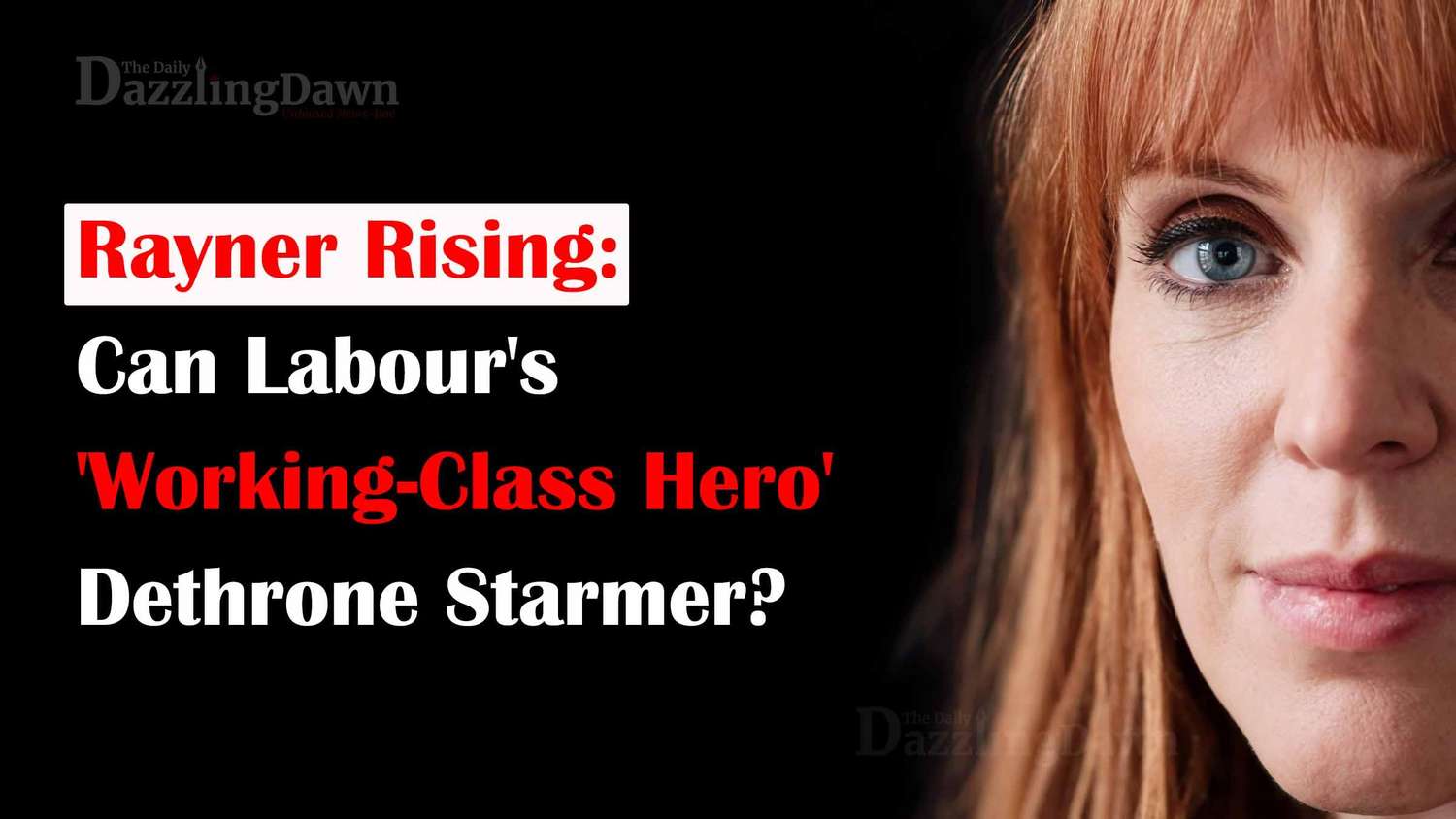 Rayner Rising: Can Labour's 'Working-Class Hero' Dethrone Starmer?