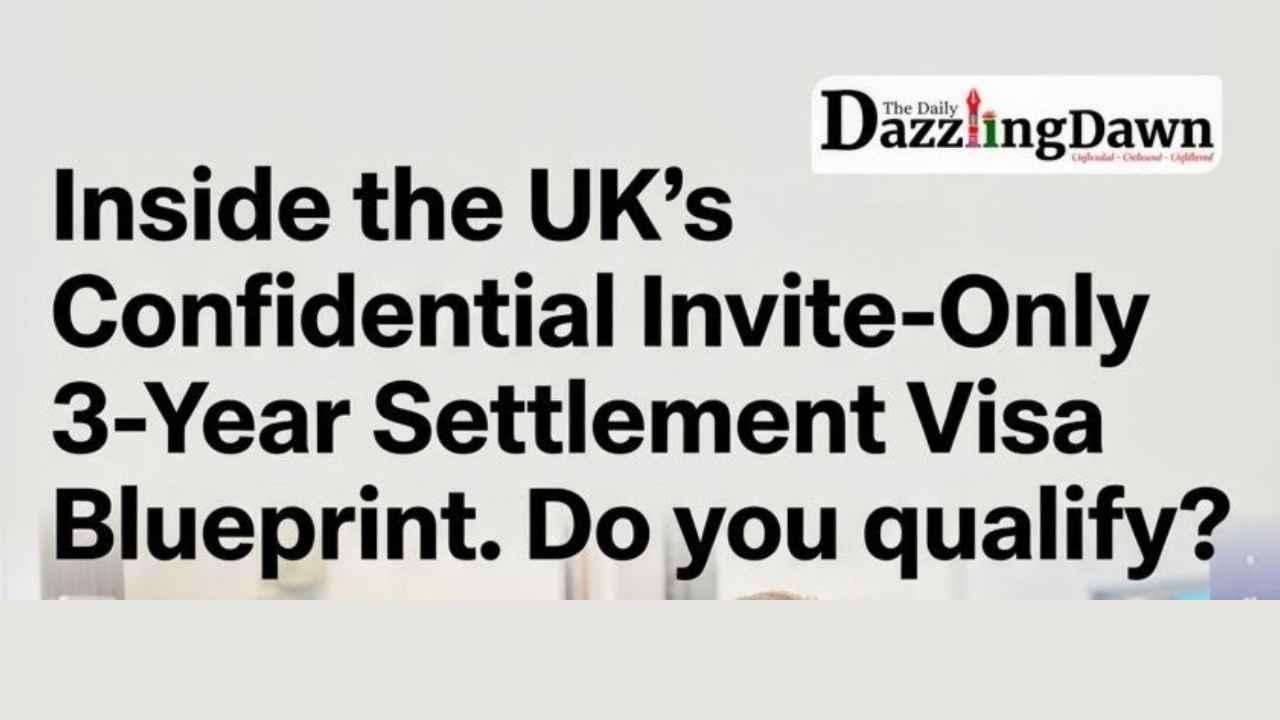 Inside the UK’s Confidential Invite-Only 3-Year Settlement Visa ...